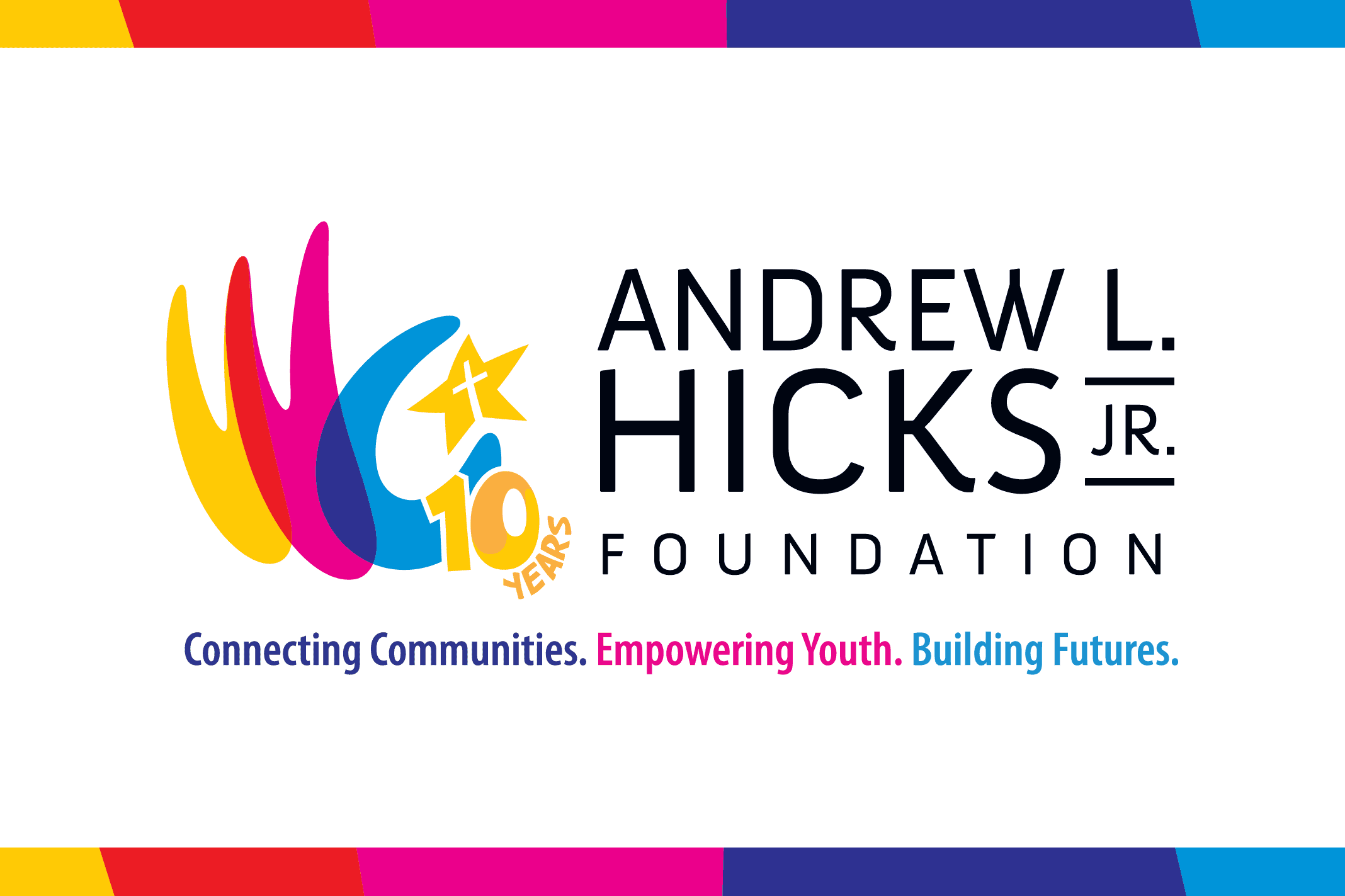 Andrew L. Hicks, Jr. Foundation | 10 Year Anniversary - Andrew L. Hicks ...